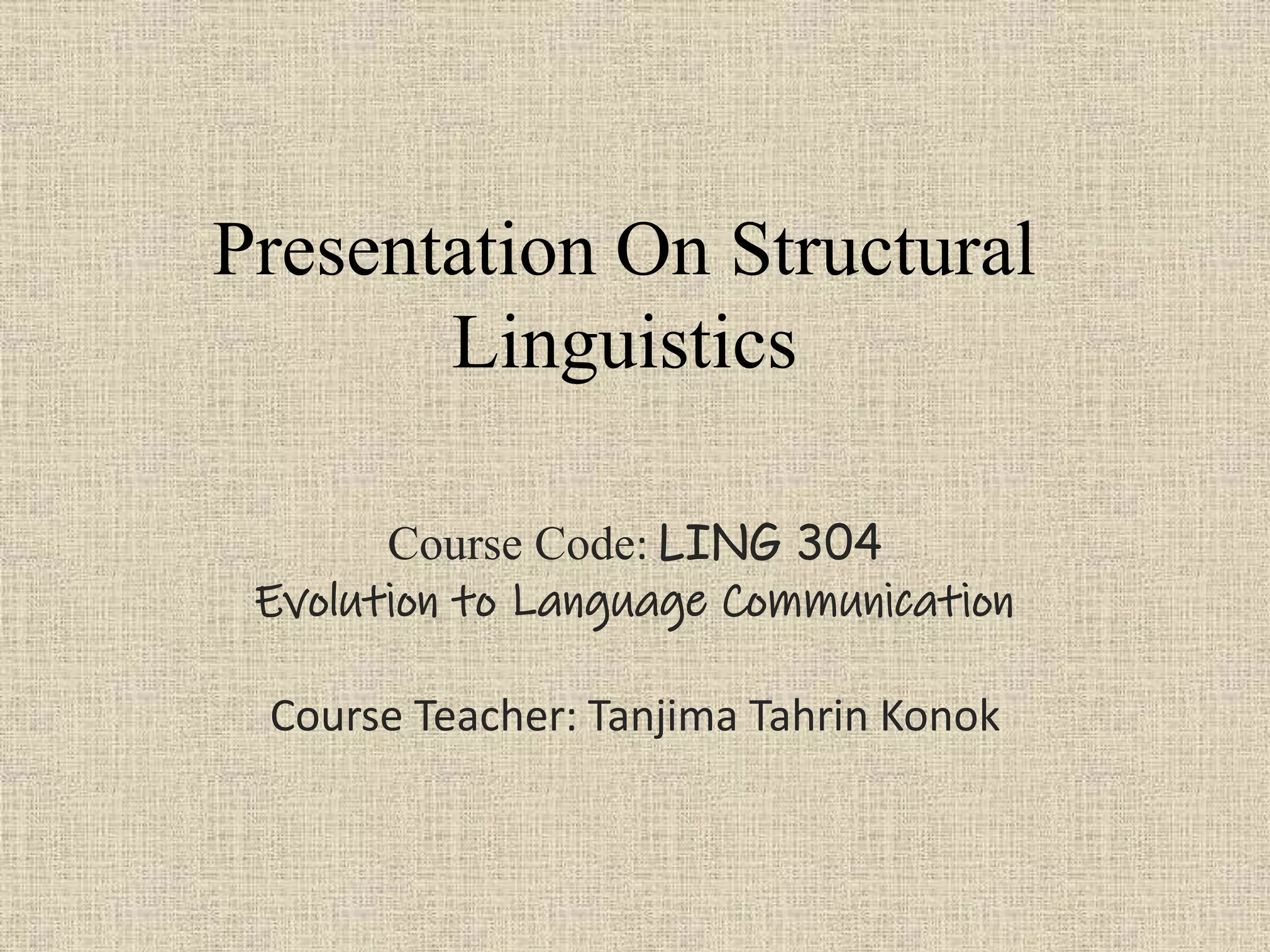 Presentation On Structural Linguistics.pptx
