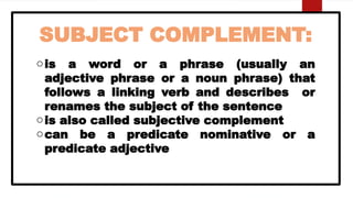 PRESENTATION ON SUBJECT COMPLEMENT DISCUSSION.pptx