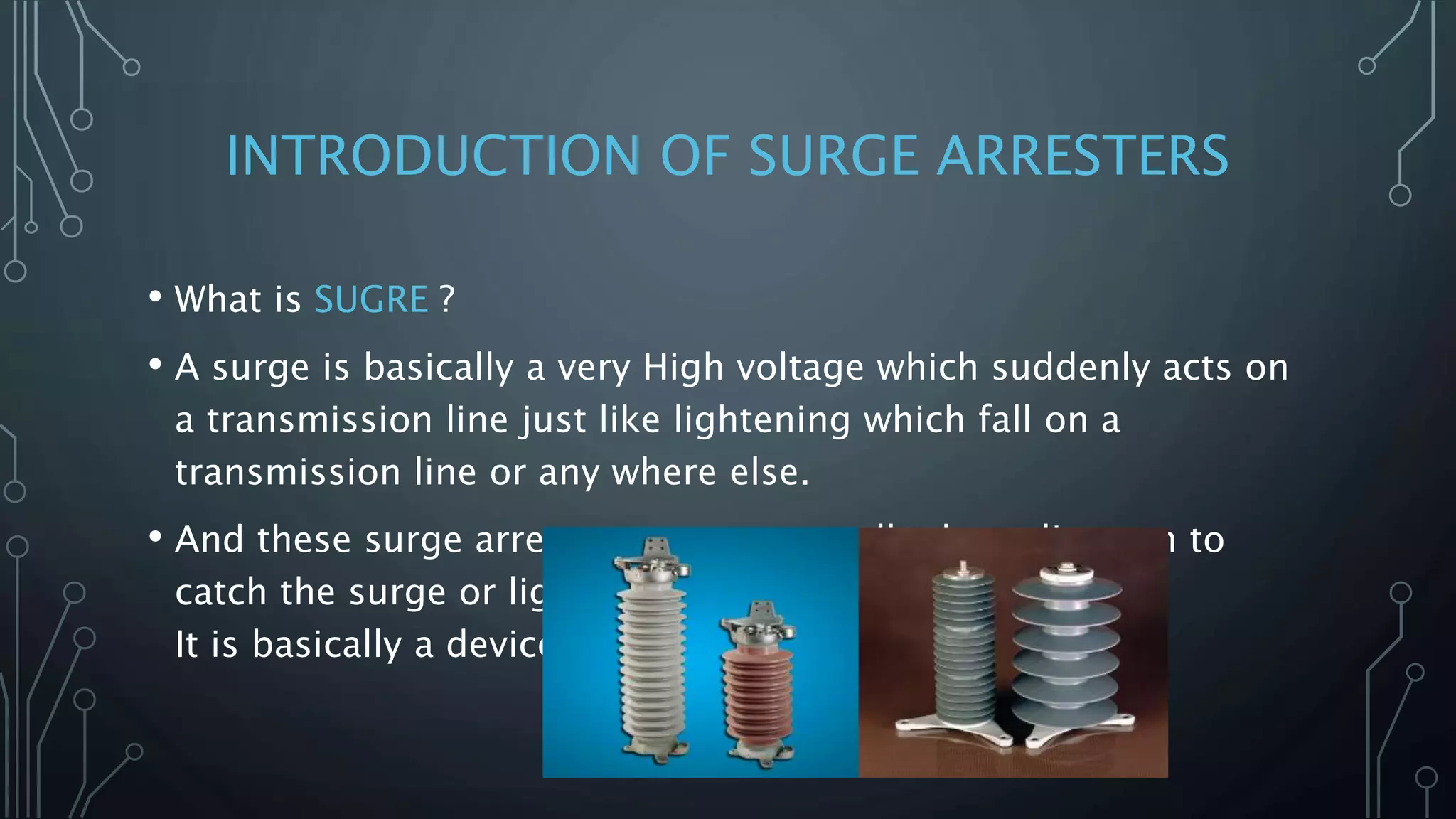 Surge Arresters construction and working | PPTX