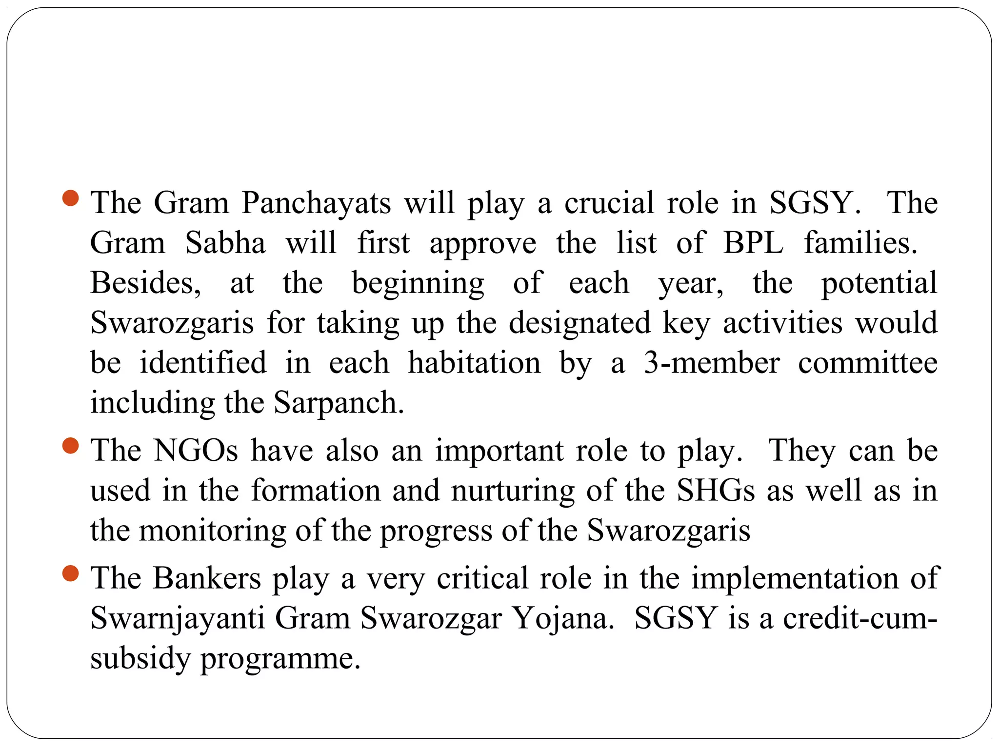 Presentation on swarnjayanti gram swarozgar yojana (sgsy | PPT