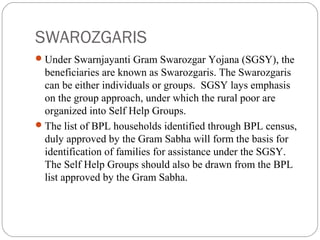 Presentation on swarnjayanti gram swarozgar yojana (sgsy | PPT