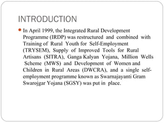 Presentation on swarnjayanti gram swarozgar yojana (sgsy | PPT