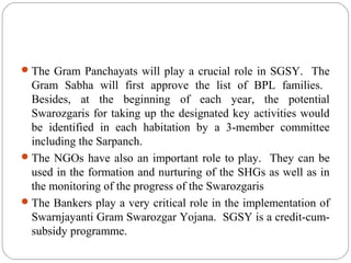 Presentation on swarnjayanti gram swarozgar yojana (sgsy | PPT