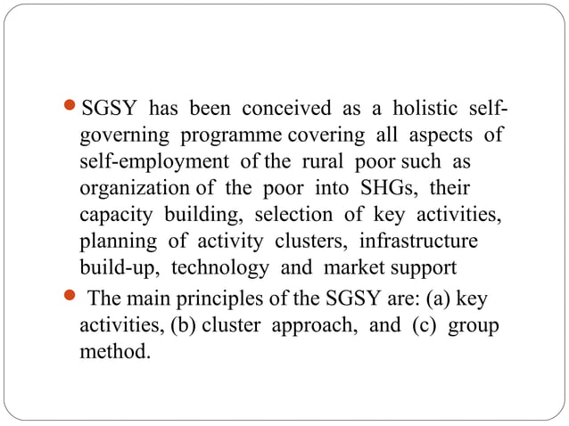 Presentation on swarnjayanti gram swarozgar yojana (sgsy | PPT