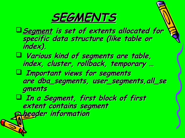 Presentation on tablespaceses segments extends and blocks | PPT