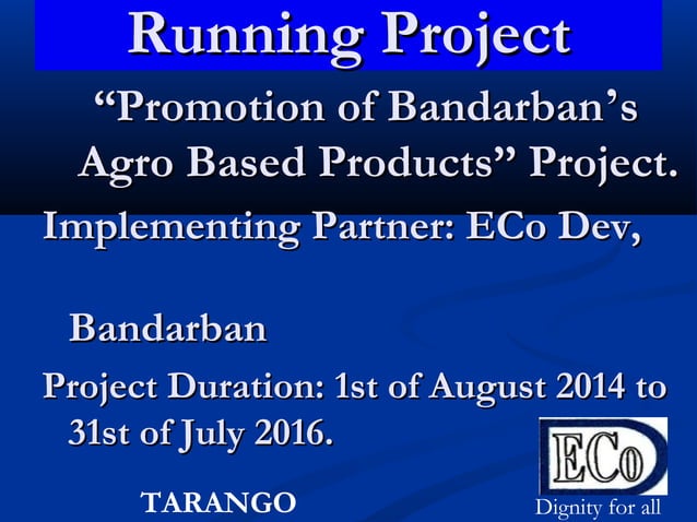 Presentation on tarango projects .. | PPT