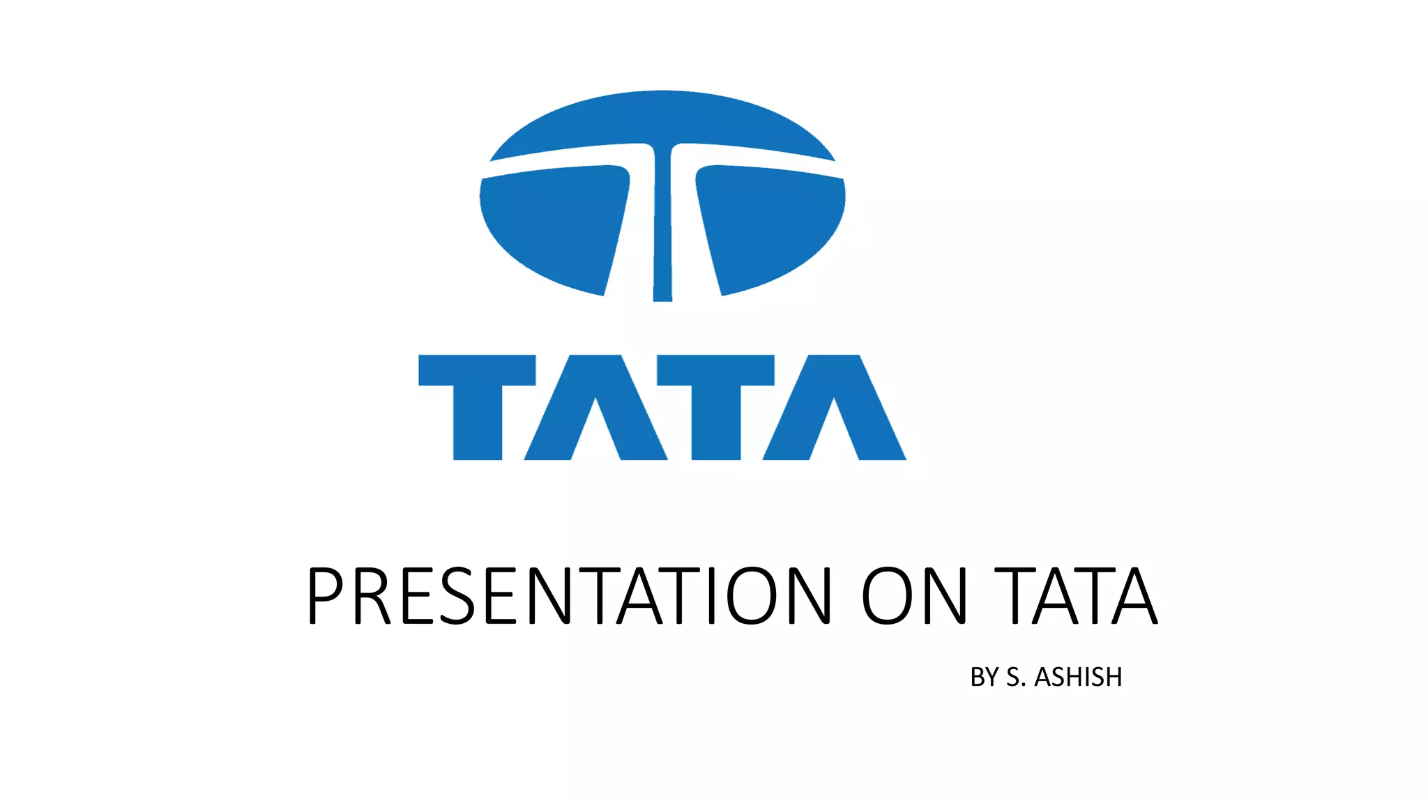 Tata Group Presentation: History and Strategies of India's Largest ...