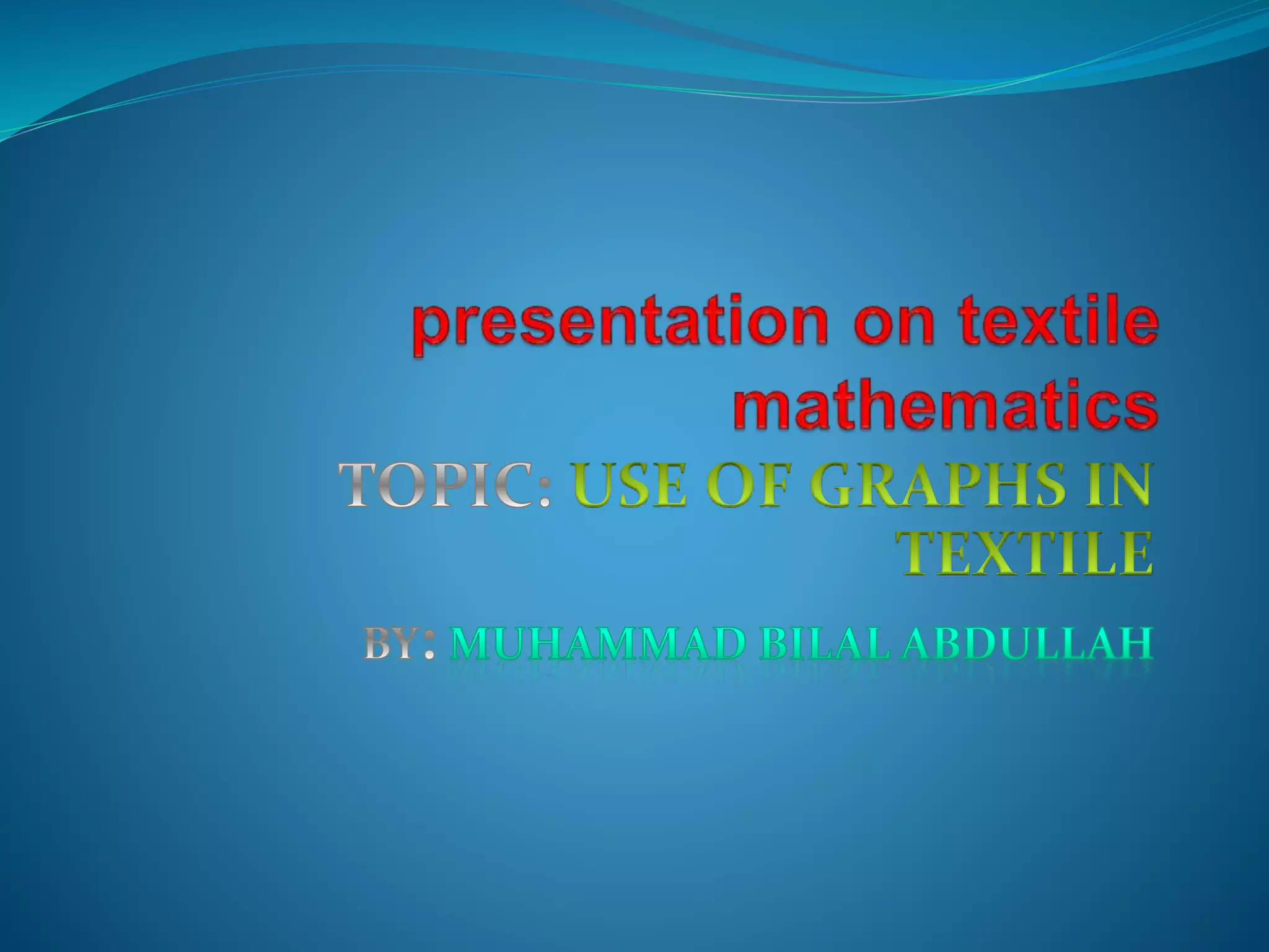 Presentation on textile mathematics | PPTX
