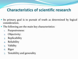 Presentation on the characteristic of scientific research 1 | PPTX