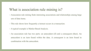 Presentation on the topic of association rule mining | PPTX