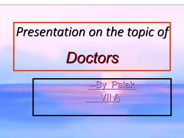 Presentation on the topic of Doctors by Palak VII.pptx