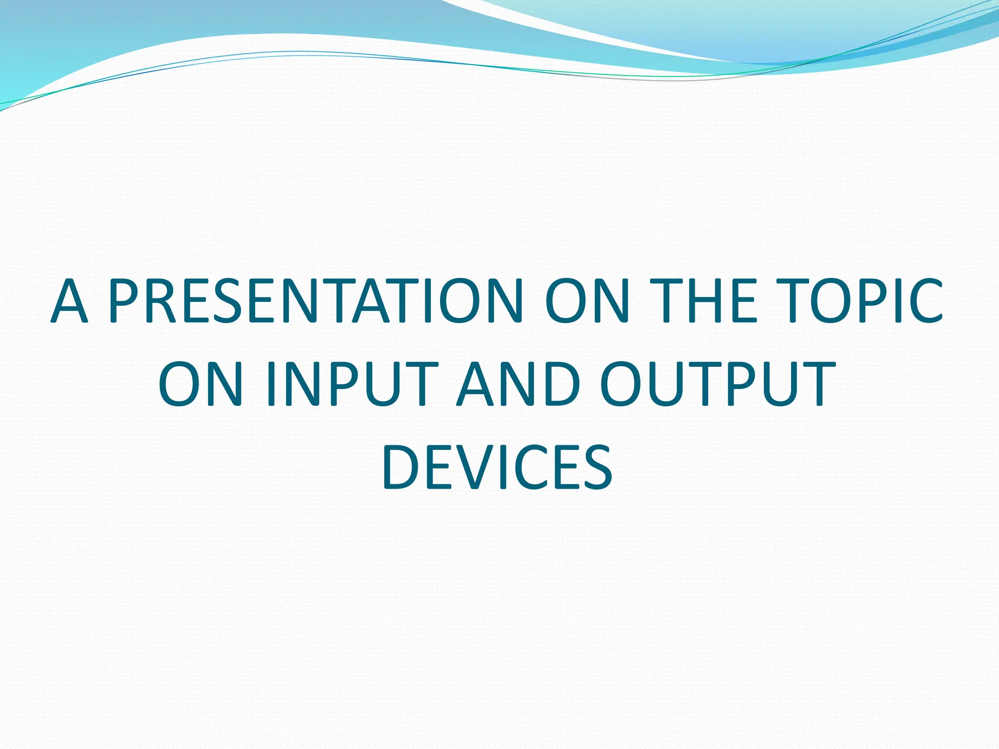 presentationonthetopiconinputandoutputdevice-200424103640 (1).pdf | Computer Peripherals | Computing