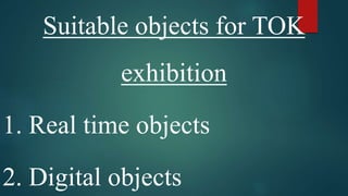 PRESENTATION ON TOK EXHIBITION FOR TEACHERS.pptx