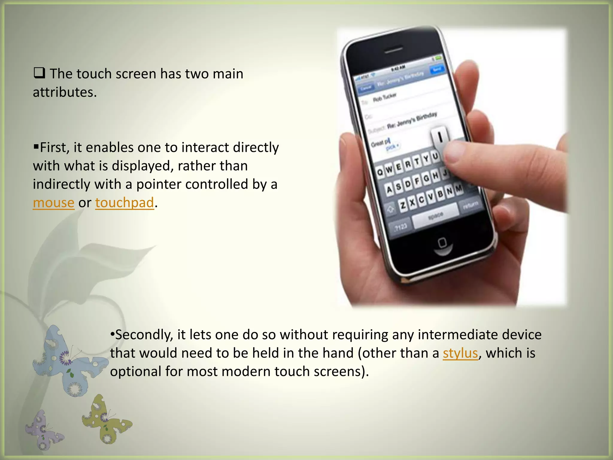 Presentation on touchscreen | PPTX | Operating Systems | Computer Software and Applications