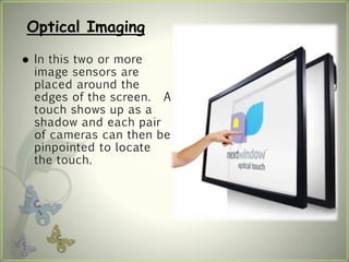 Presentation on touchscreen | PPTX | Operating Systems | Computer ...