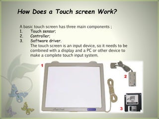 Presentation on touchscreen | PPTX | Operating Systems | Computer ...