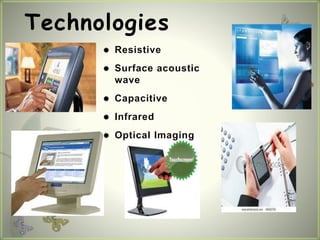 Presentation on touchscreen | PPTX | Operating Systems | Computer Software and Applications