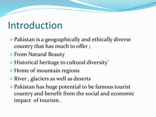 Presentation on tourism in pakistan.pptx aneela and alizey | PPTX