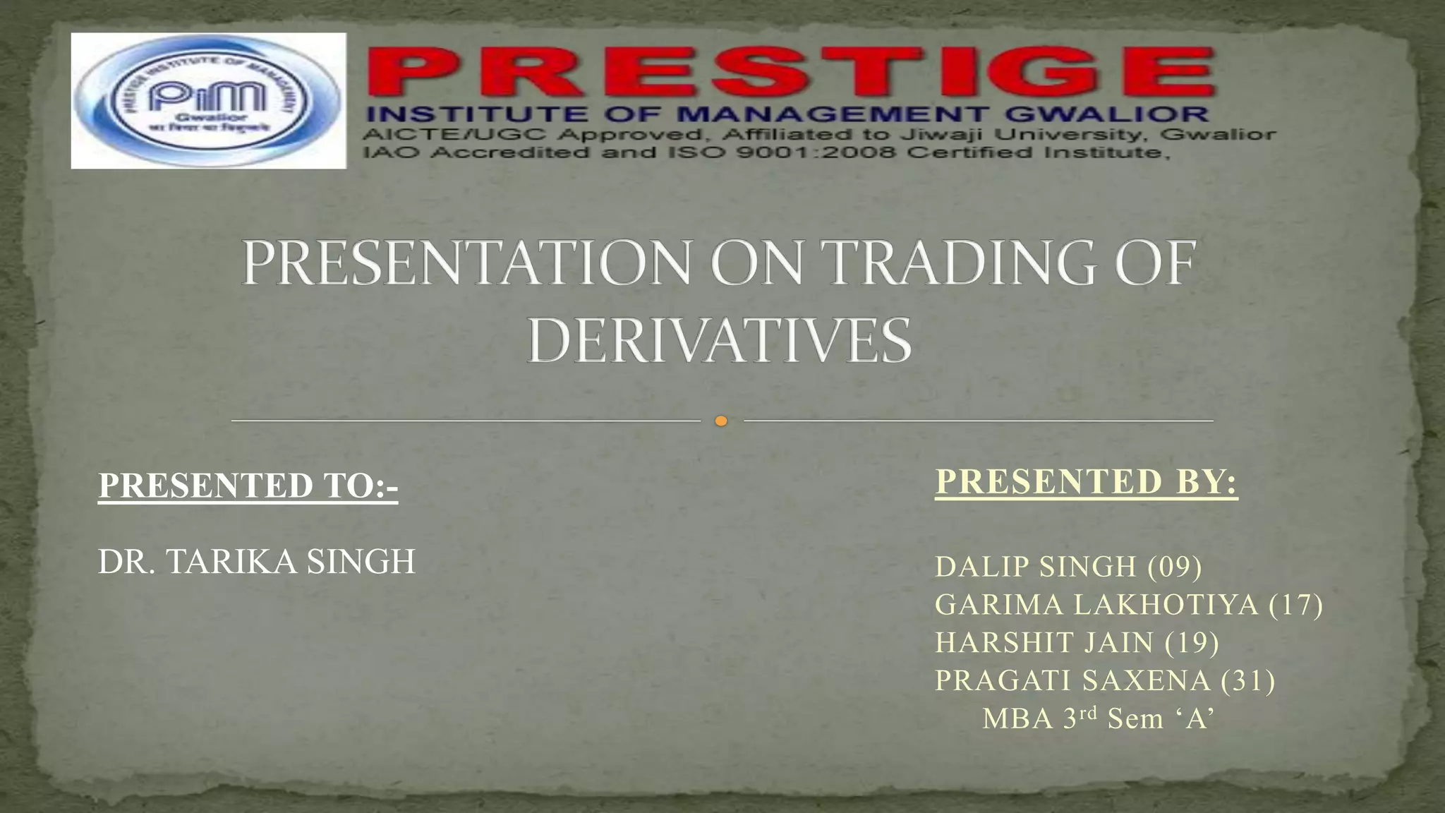 PRESENTATION ON TRADING OF DERIVATIVES.pptx