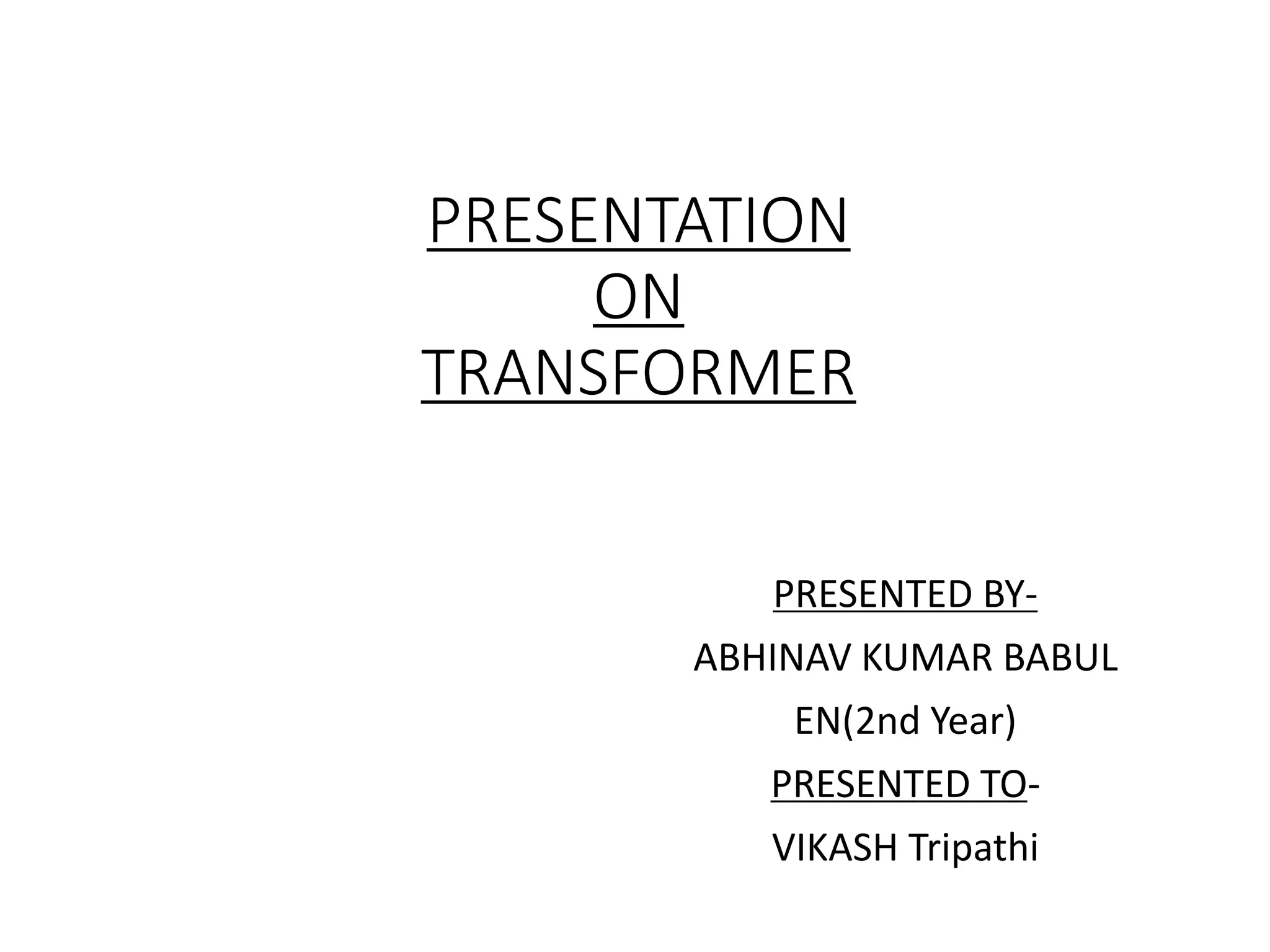PRESENTATION ON TRANSFORMER | PPT