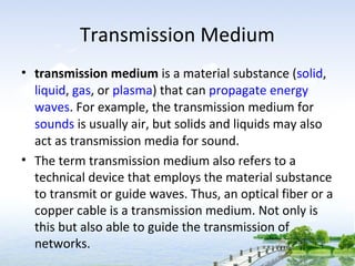 Presentation on transmission media | PPT