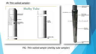 Presentation on type of sample and sampler in geotechnical engineering ...
