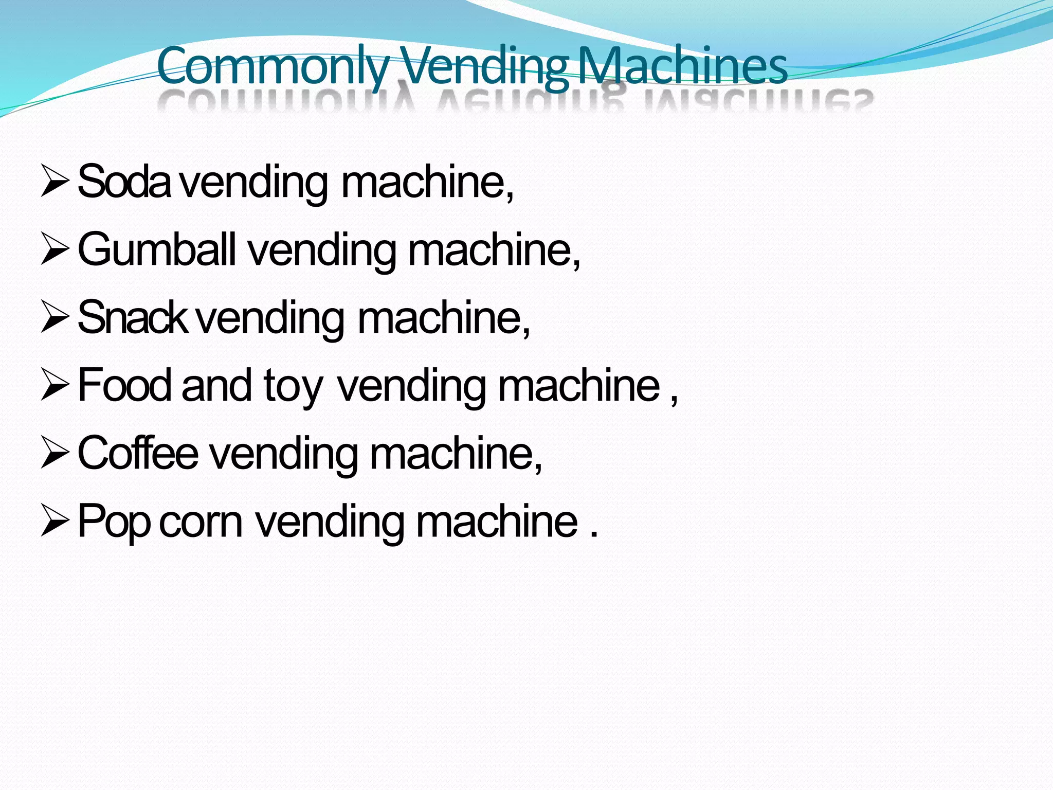 Presentation on vending machine controller using vhdl | PPTX