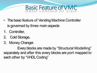 Presentation on vending machine controller using vhdl | PPTX