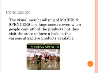 visual merchandising of marks & Spencers | PPTX