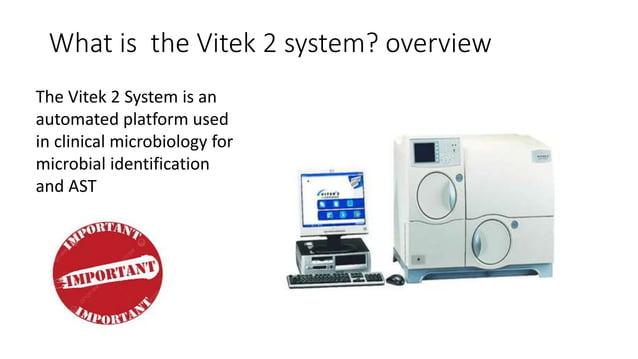 Presentation on the limitations fo the VITEK 2.pptx | Operating Systems ...