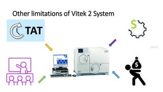 Presentation on the limitations fo the VITEK 2.pptx