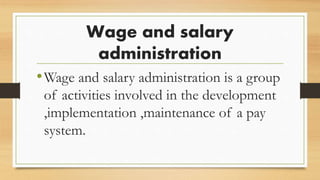 Presentation on wage and salery administratrion | PPTX
