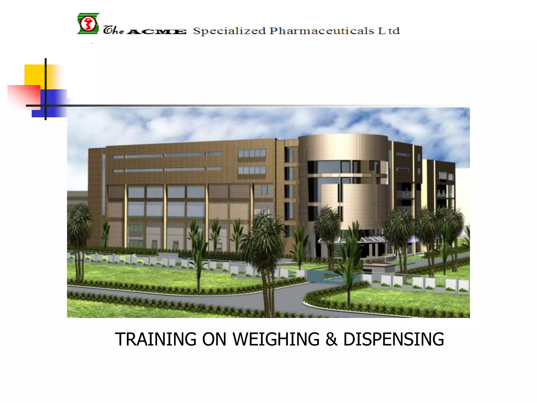 Presentation on Weighing & Dispensing.ppt