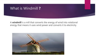Presentation on windmill by Md Riad Badhon | PPT