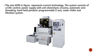 Presentation on wire edm | PPTX