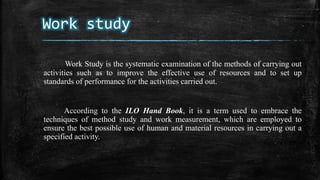 Presentation on work study | PPTX