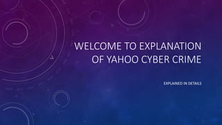 Presentation on yahoo cyber attack.pptx