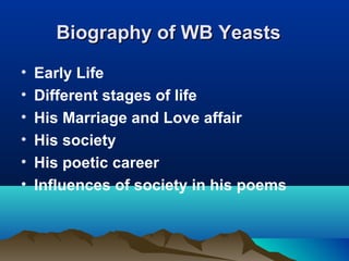 Presentation on W B Yeats | PPT