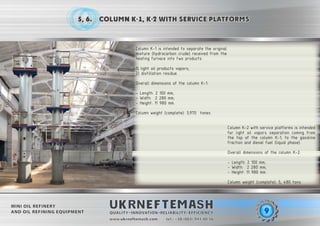 Mini-refinery, crude oil distillation unit, refinery equipment | PDF