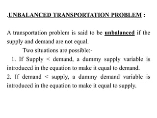 unbalanced transportation problem | PPTX