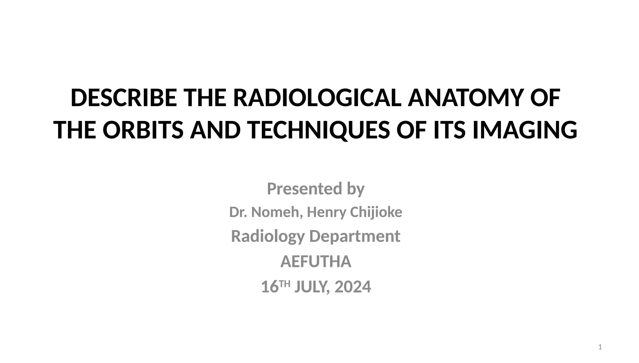 Presentation on Radiological Anatomy of the Orbit | PPTX