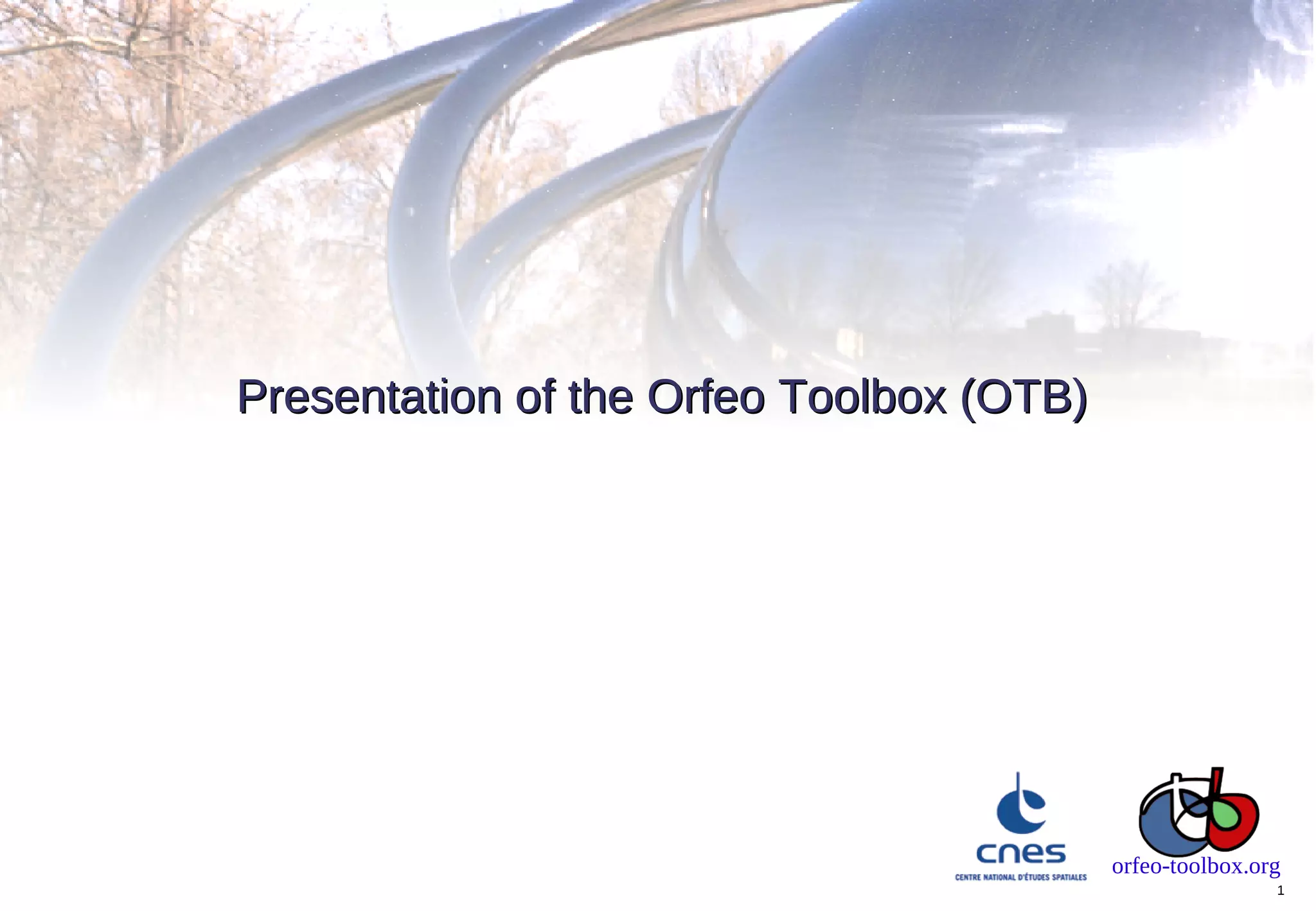 Presentation of the Orfeo Toolbox | PDF