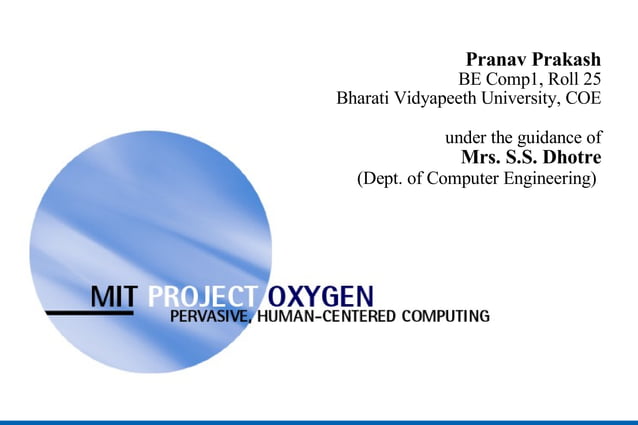 MIT Project Oxygen - A seminar report | PDF | Computing | Technology & Computing