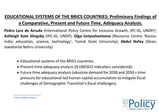 Educational Systems of the BRICS countries: Preliminary Findings of a Comparative, Present and ...