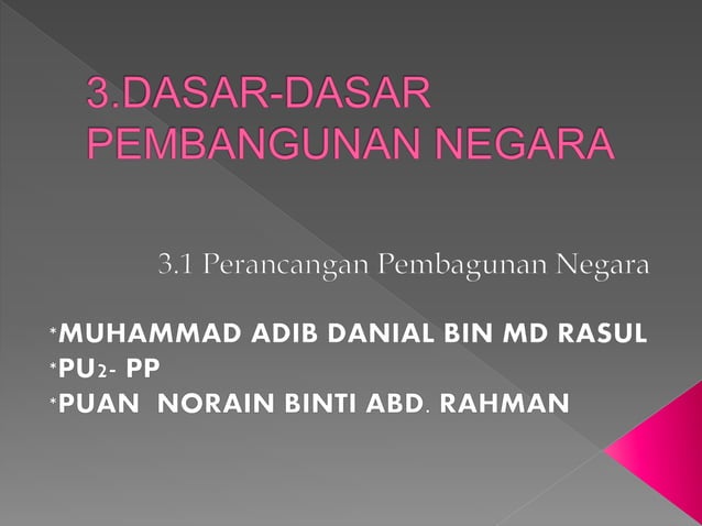Pengajian Am-Dasar-dasar pembangunan negara penggal 2 stpm | PPTX
