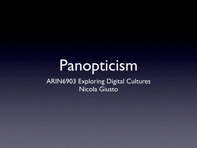What's Panopticism? Exploring Digital Cultures | PPT