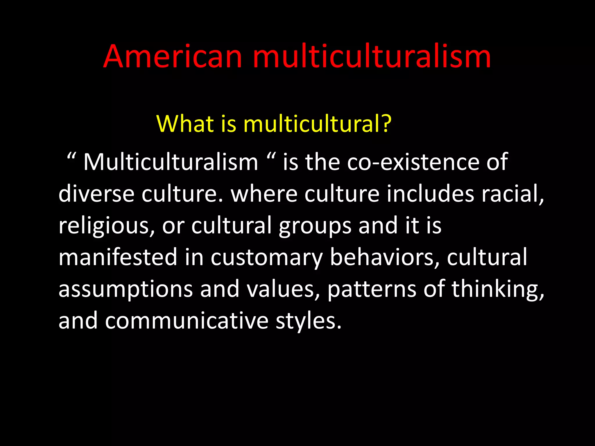 Presentation paper 8 American multiculturalism | PPT | Free Download