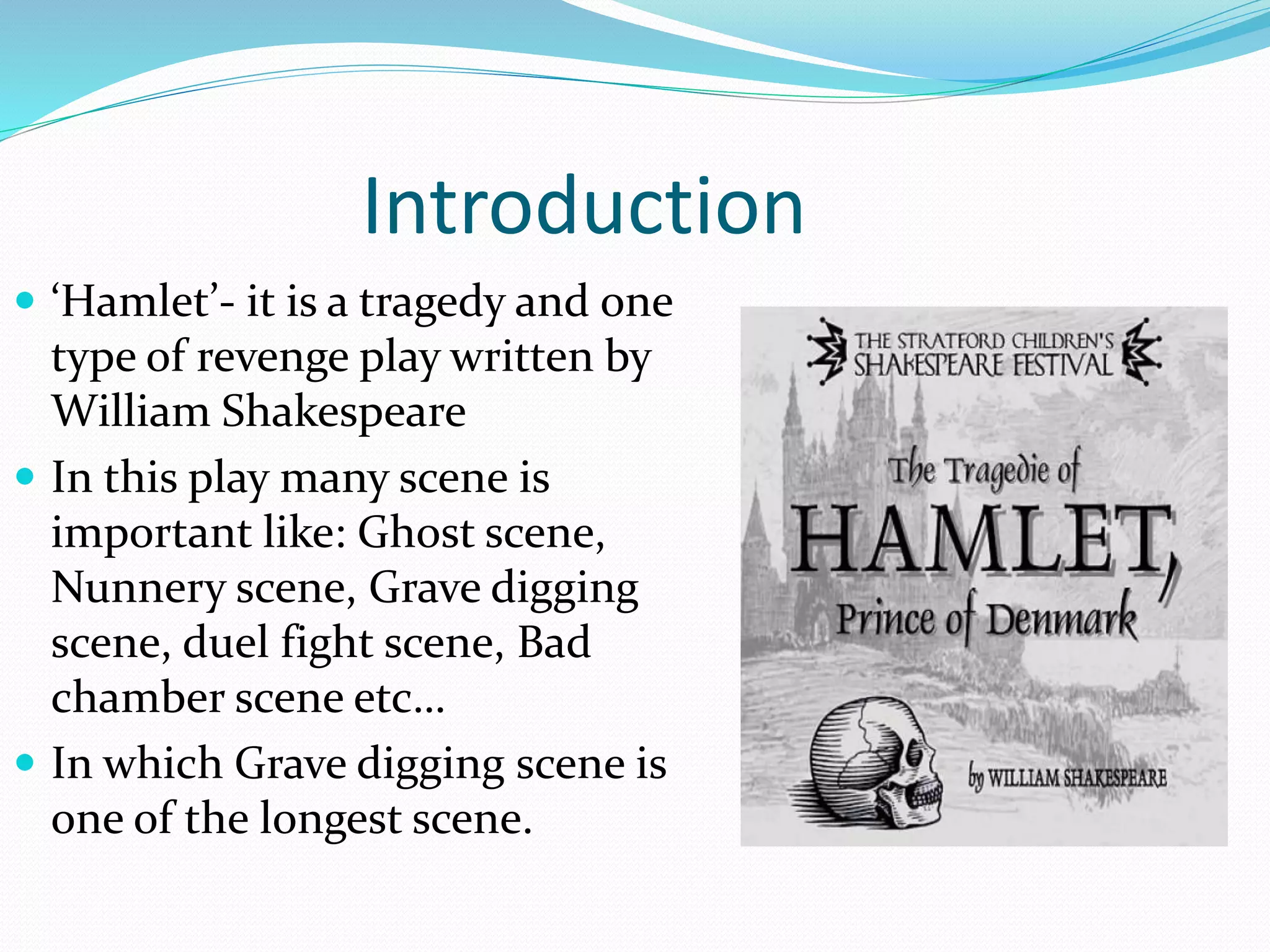 Important scene in Hamlet ( Gravedigge's scene and Nunnery scene) | PPTX