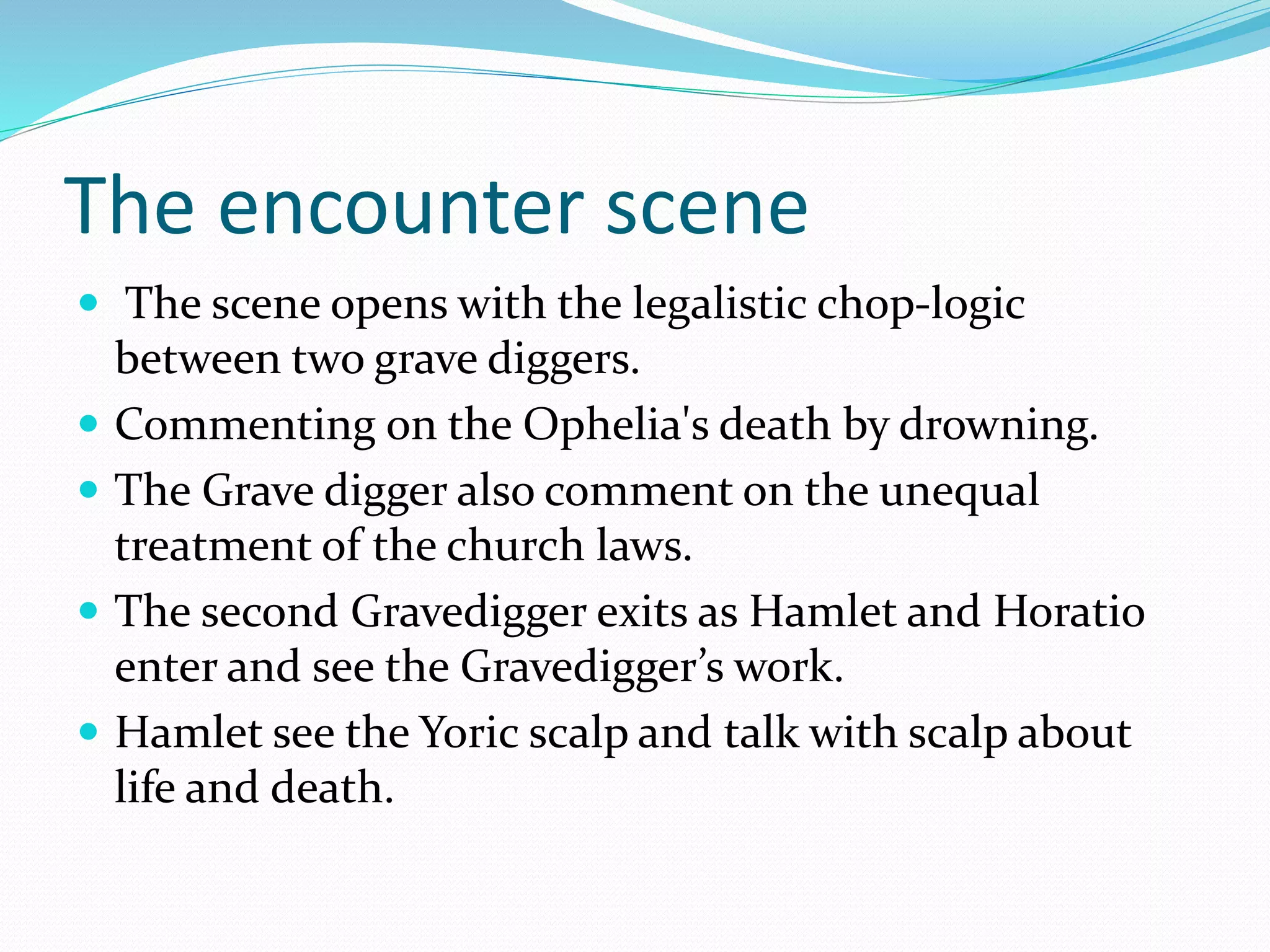 Important scene in Hamlet ( Gravedigge's scene and Nunnery scene) | PPTX