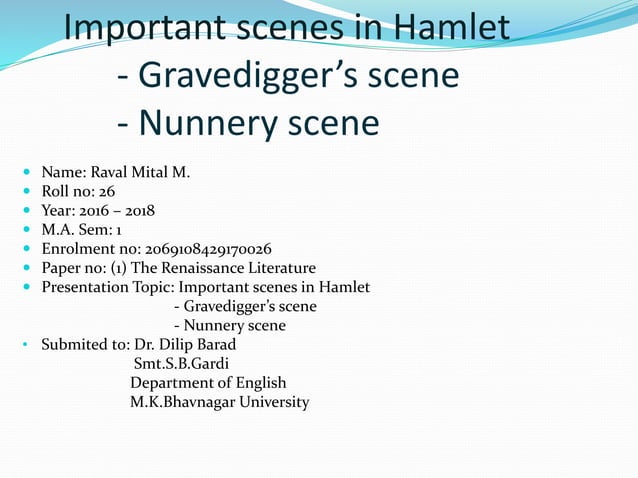 Important scene in Hamlet ( Gravedigge's scene and Nunnery scene ...
